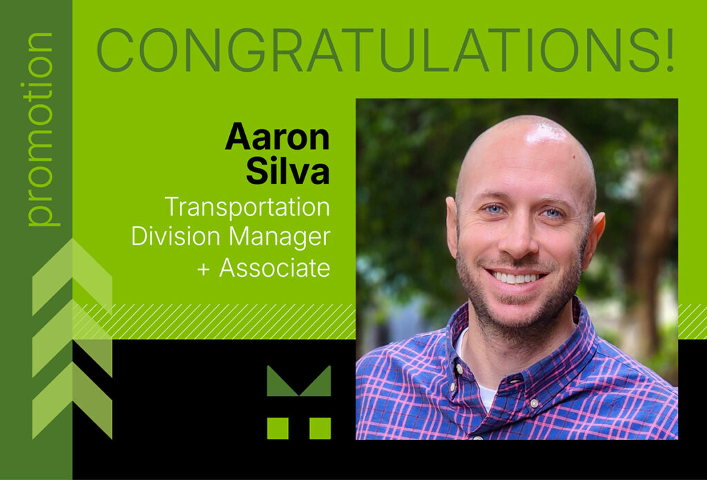 Aaron Silva Promoted to Transportation Division Manager – Central ...